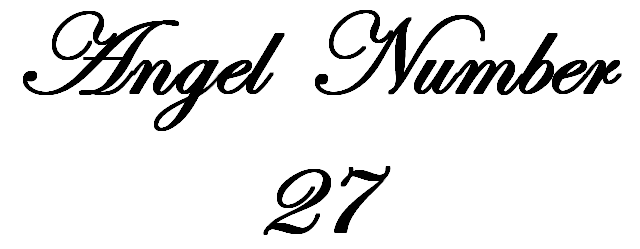 Angel Number 27: The Complete Guide